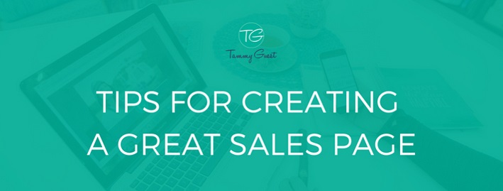 Tips for creating a great sales page · Tammy Guest
